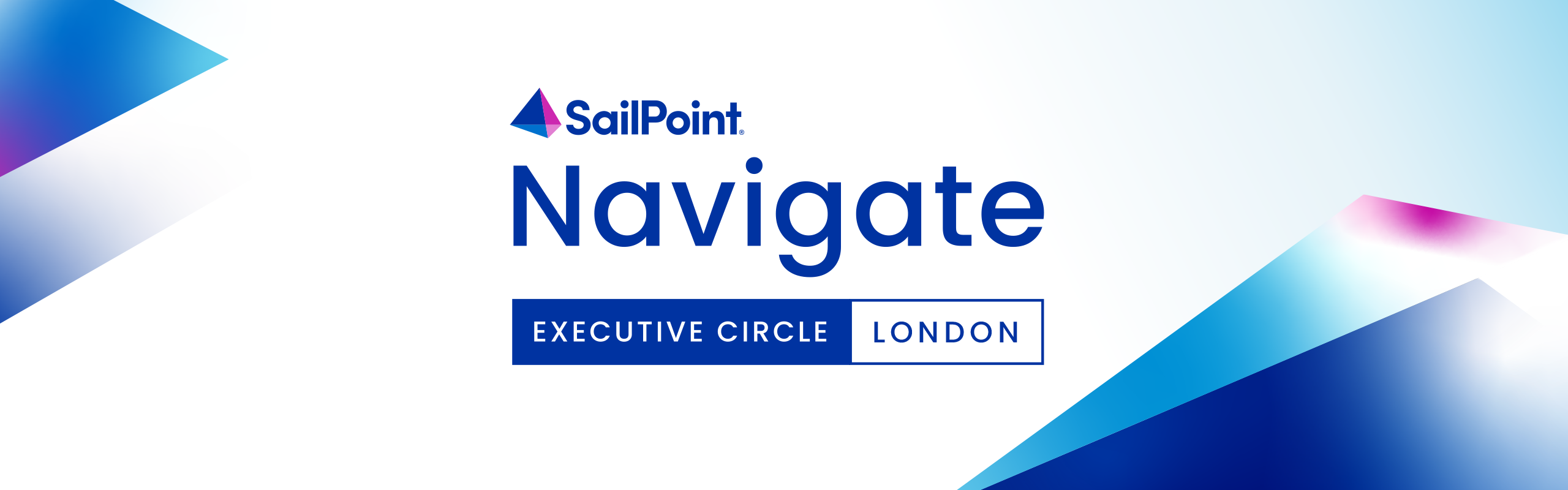 Navigate 2022 London Conference, Identity Security: Uncompromised